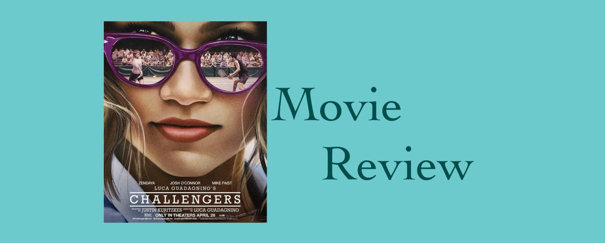 Movie Review – Challengers – Becky Tyler Art and Photography