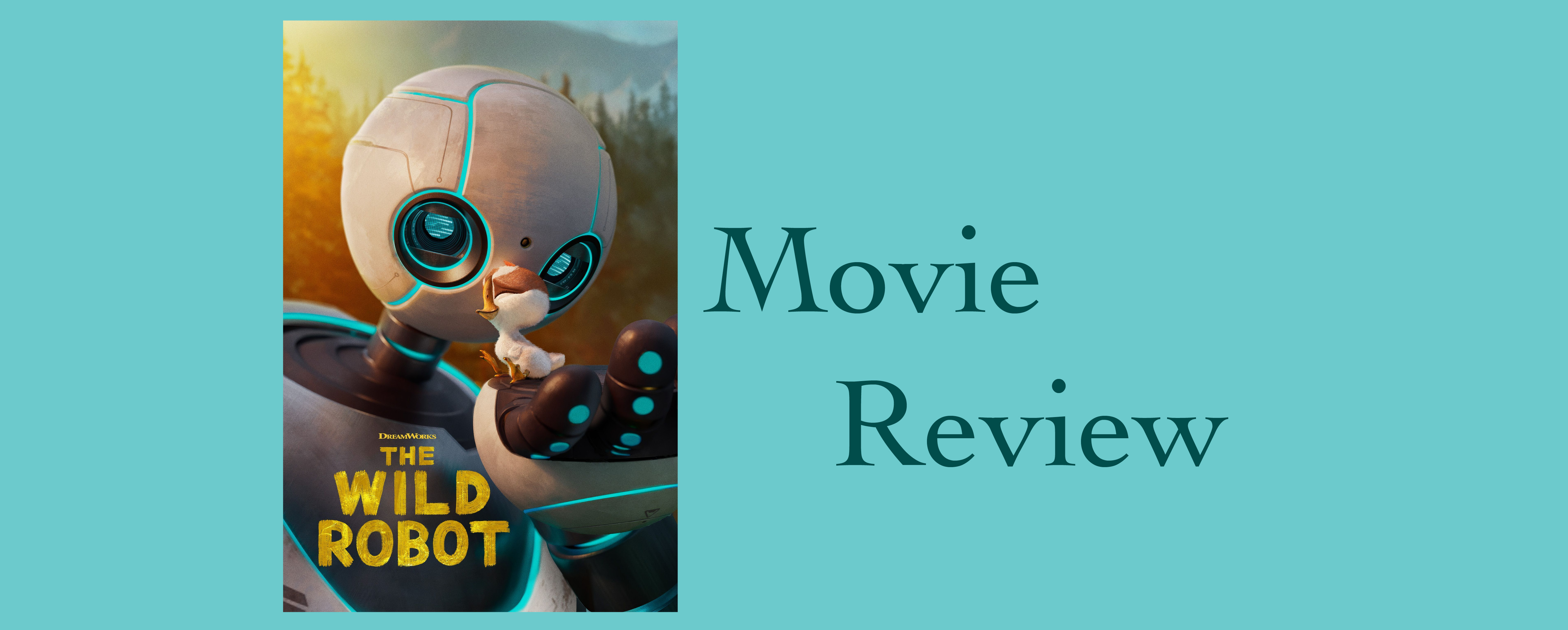 Movie Review – The Wild Robot – Becky Tyler Art and Photography