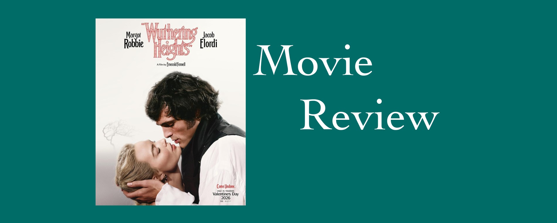 Movie Review – Wuthering Heights – Becky Tyler Art and Photography